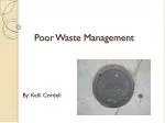 PPT - Effects of Poor Solid Waste Management PowerPoint Presentation ...