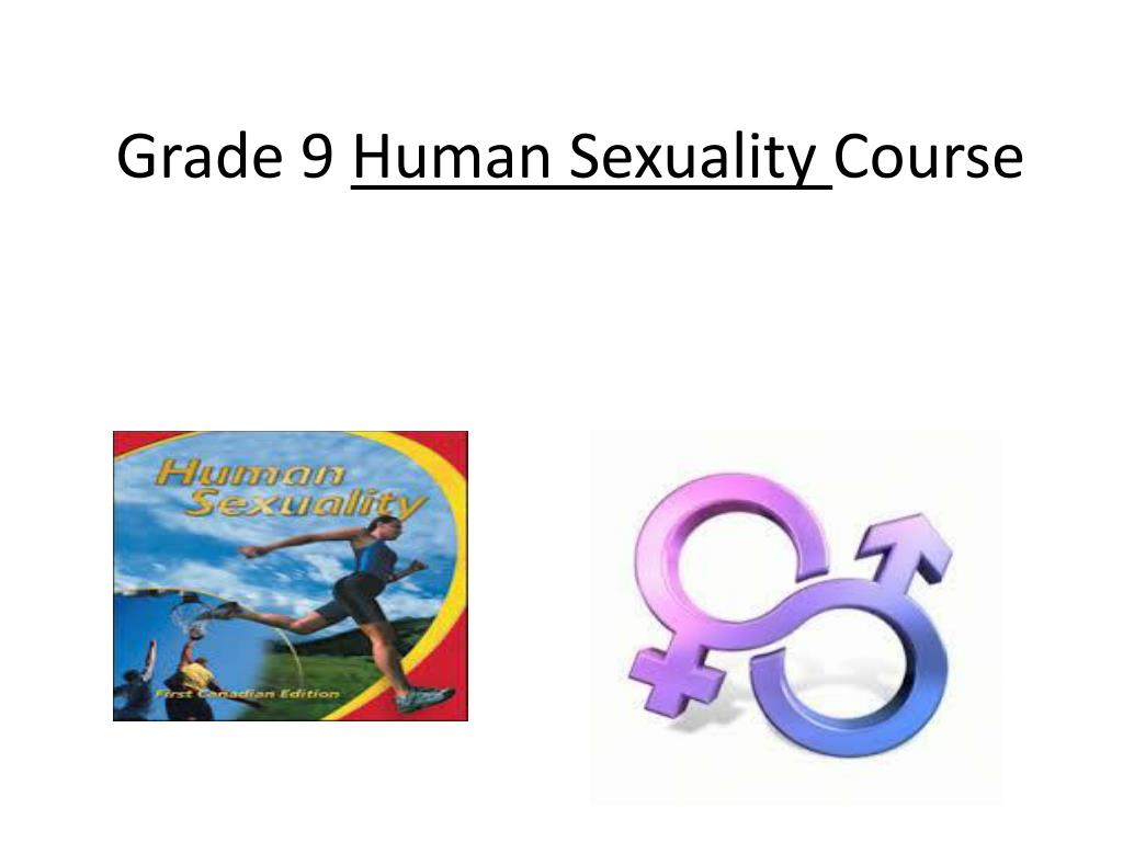 PPT - Grade 9 Human Sexuality Course PowerPoint Presentation, free ...