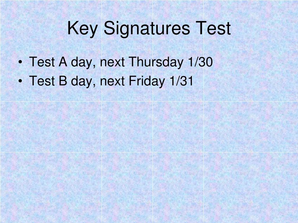 PPT - Key Signatures Test PowerPoint Presentation, free download - ID ...