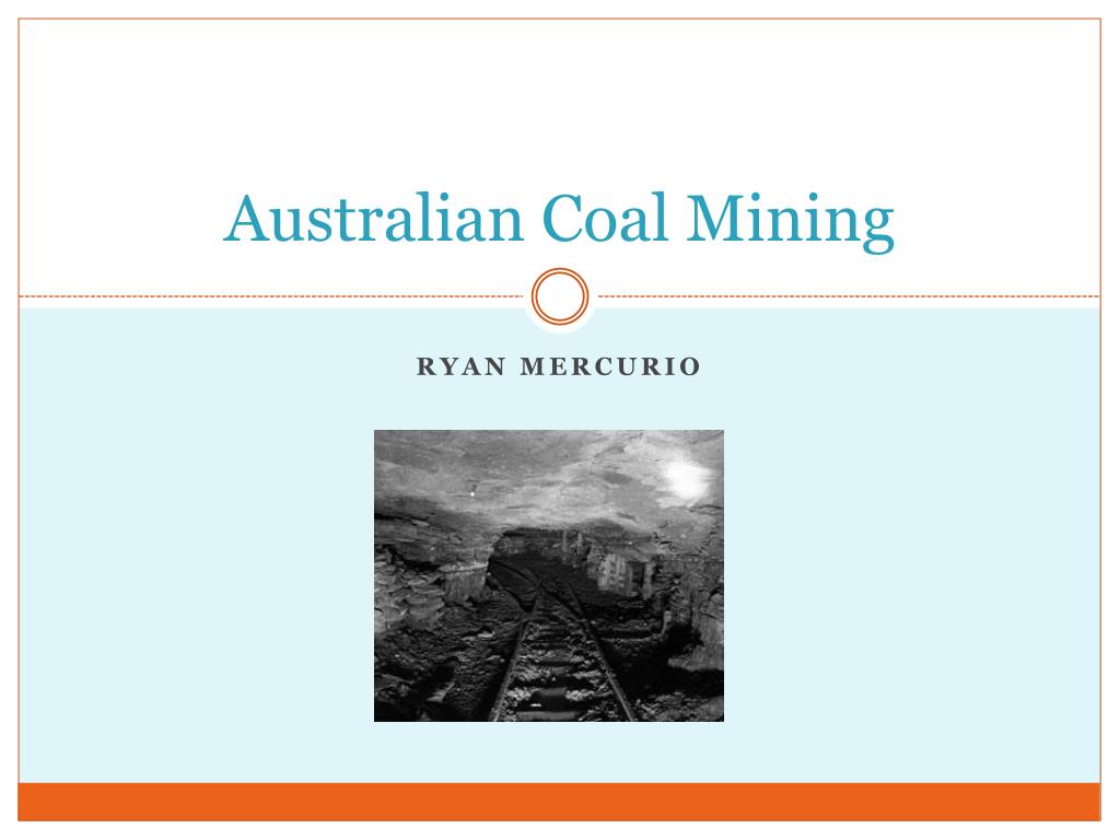 PPT - Australian Coal Mining PowerPoint Presentation, free download ...
