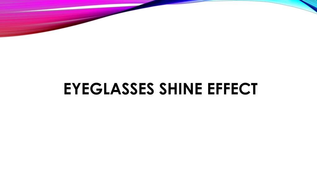PPT - Eyeglasses shine effect PowerPoint Presentation, free download ...