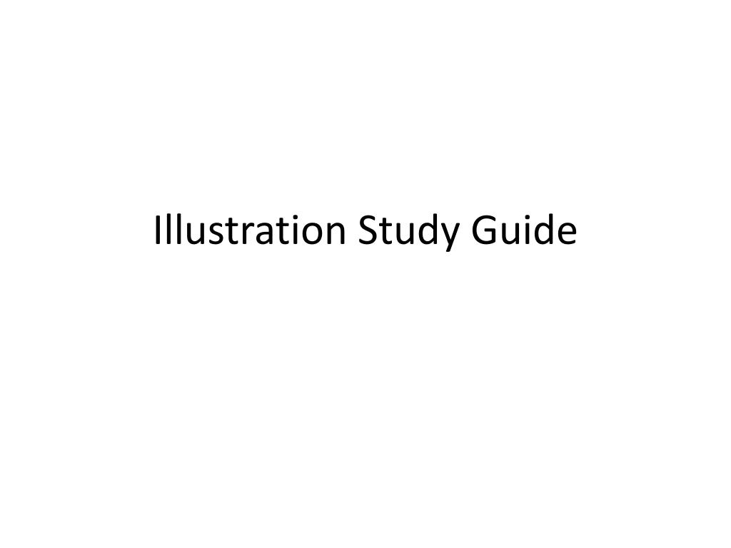 PPT - Illustration Study Guide PowerPoint Presentation, free download ...