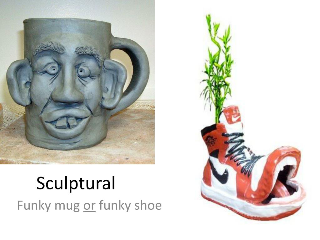 PPT - Creative Sculptural Funky Mug or Shoe Workshop PowerPoint ...