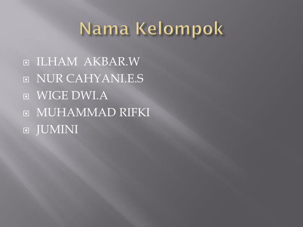 PPT - Nama Kelompok PowerPoint Presentation, free download - ID:2643950