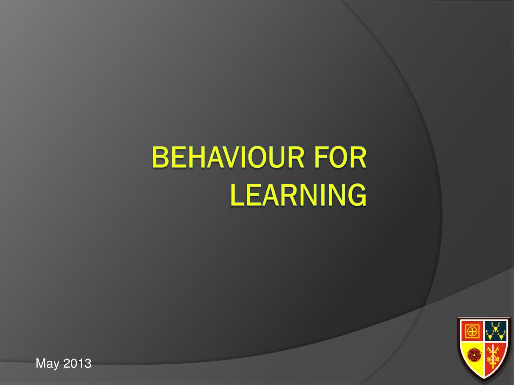 PPT - Behaviour for Learning PowerPoint Presentation, free download ...