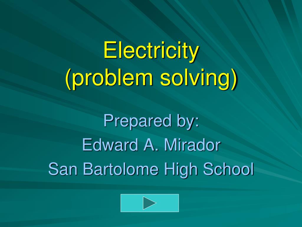 PPT - Electricity (problem solving) PowerPoint Presentation, free ...