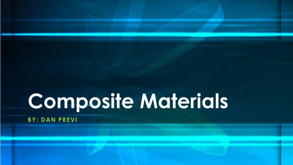 PPT - Composite Materials PowerPoint Presentation, free download - ID ...