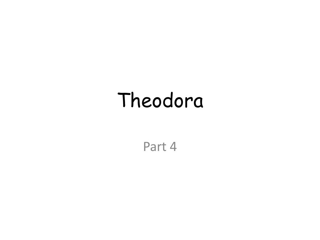 PPT - Theodora PowerPoint Presentation, free download - ID:2644358