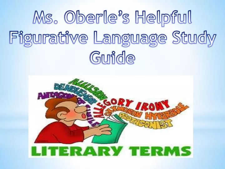 PPT Ms Oberle s Helpful Figurative Language Study Guide PowerPoint PPT Ms Oberle s Helpful Figurative Language Study Guide PowerPoint