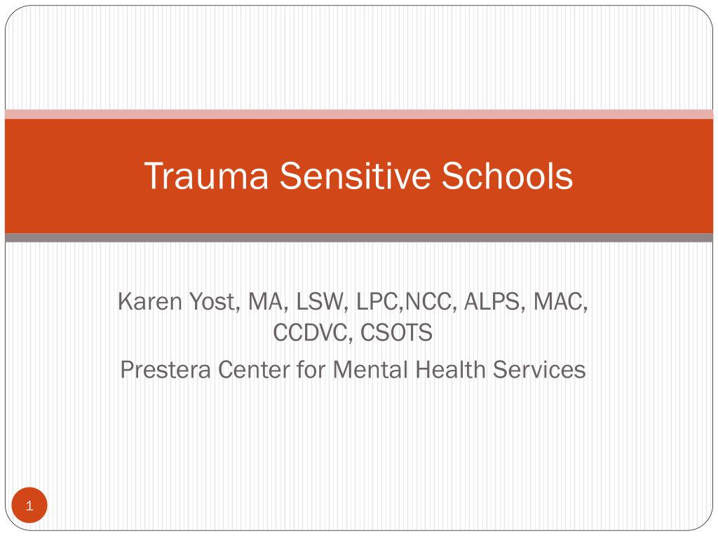 PPT - Trauma Sensitive Schools PowerPoint Presentation, free download ...