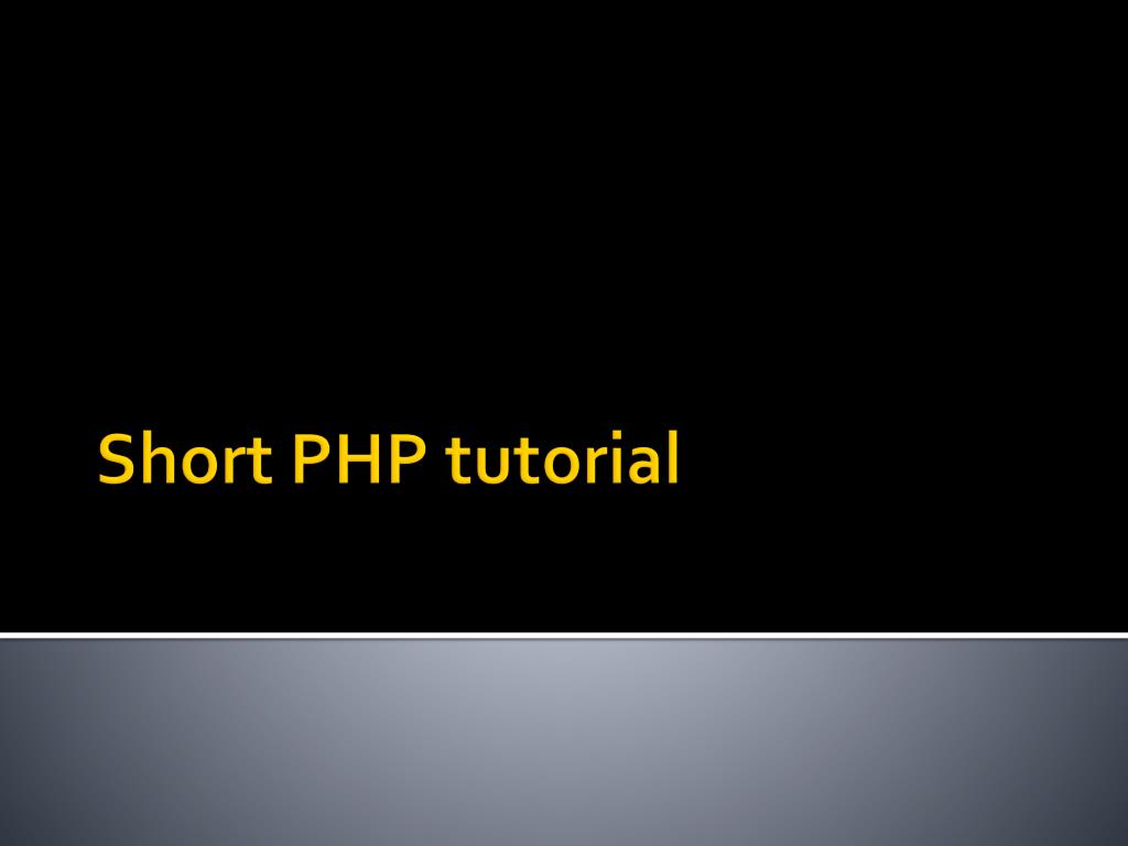 PPT - Short PHP tutorial PowerPoint Presentation, free download - ID ...