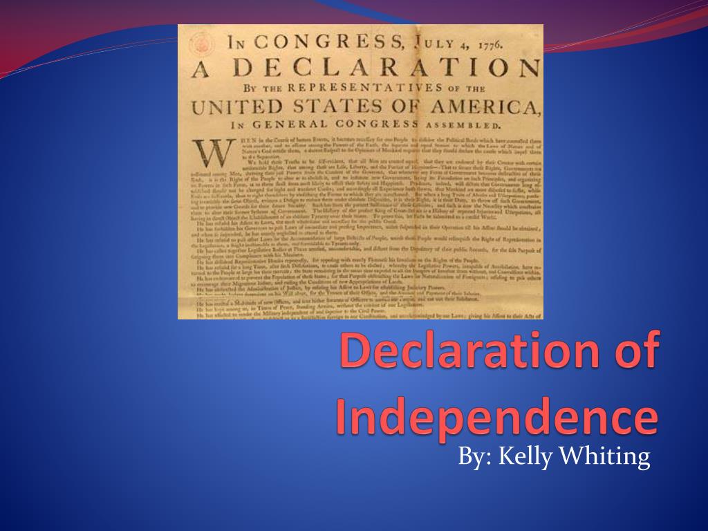 PPT - Declaration of Independence PowerPoint Presentation, free ...