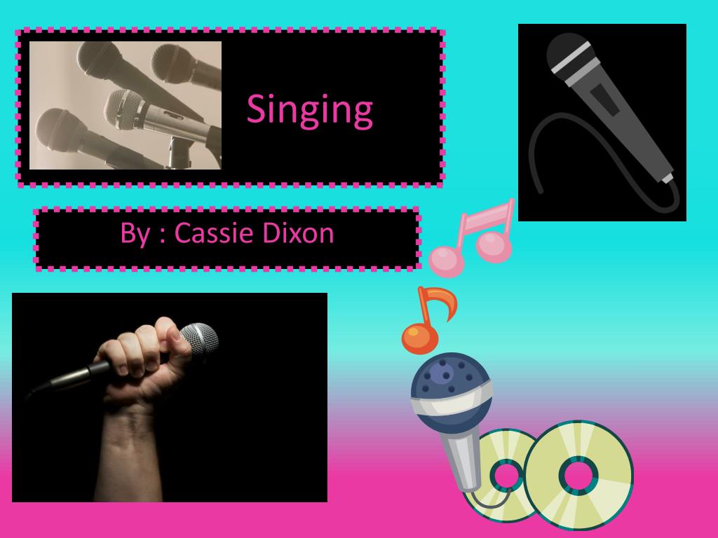 PPT - Singing PowerPoint Presentation, free download - ID:2645543