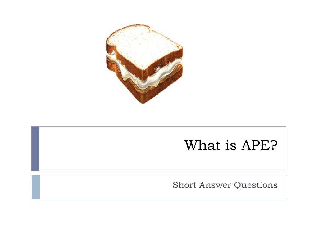 PPT - What is APE? PowerPoint Presentation, free download - ID:2645631