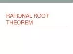 PPT - Rational Root Theorem PowerPoint Presentation, free download - ID ...