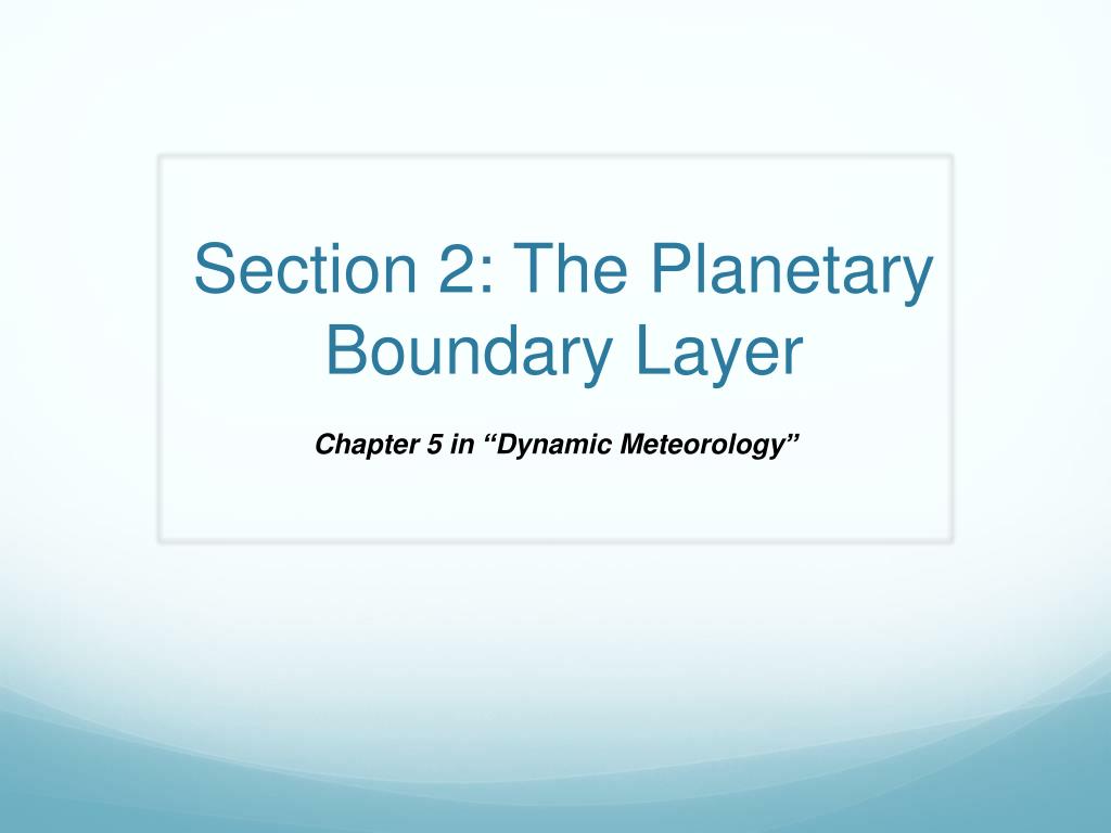 PPT - Section 2: The Planetary Boundary Layer PowerPoint Presentation ...
