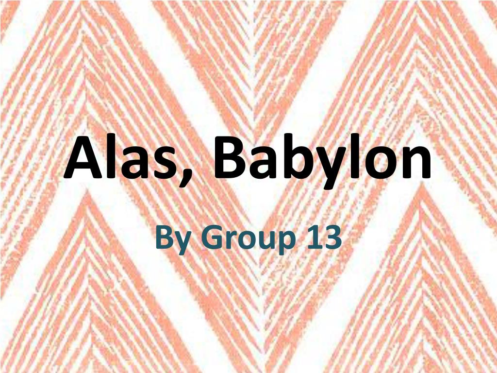 PPT - Alas, Babylon PowerPoint Presentation, free download - ID:2647165