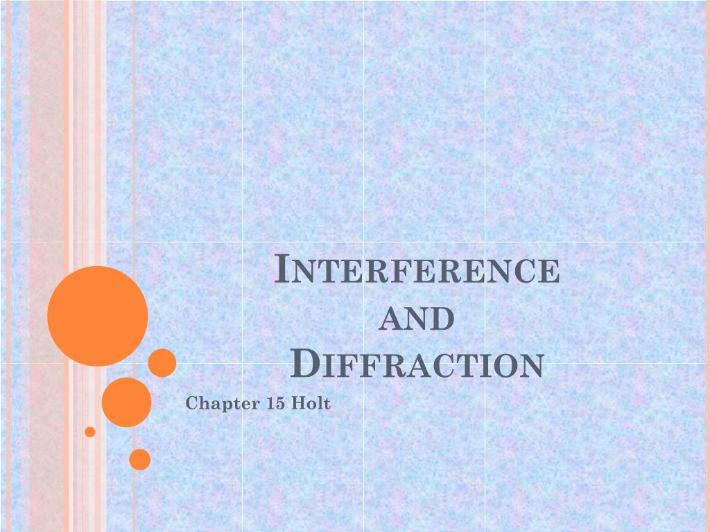PPT - Interference and Diffraction PowerPoint Presentation, free ...