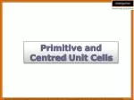 PPT - Unit Cells PowerPoint Presentation, free download - ID:3728687
