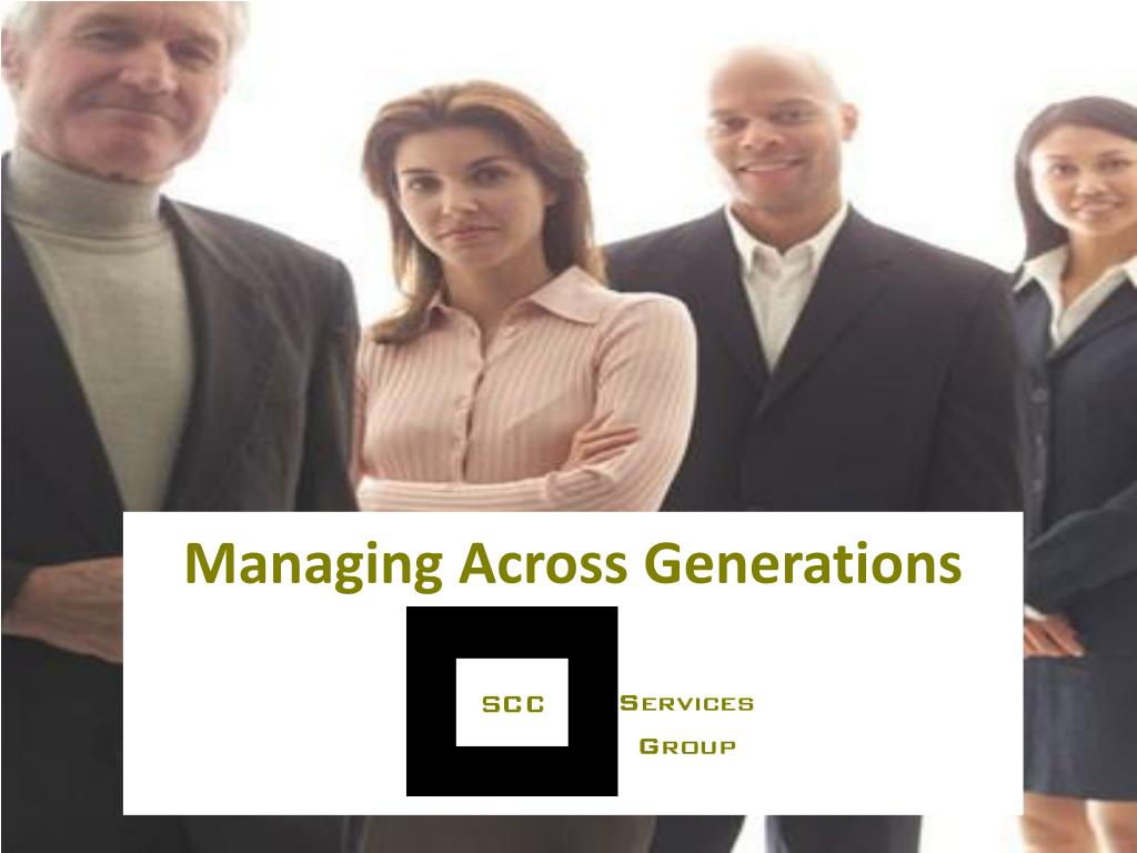 PPT - Managing Across Generations PowerPoint Presentation, free ...