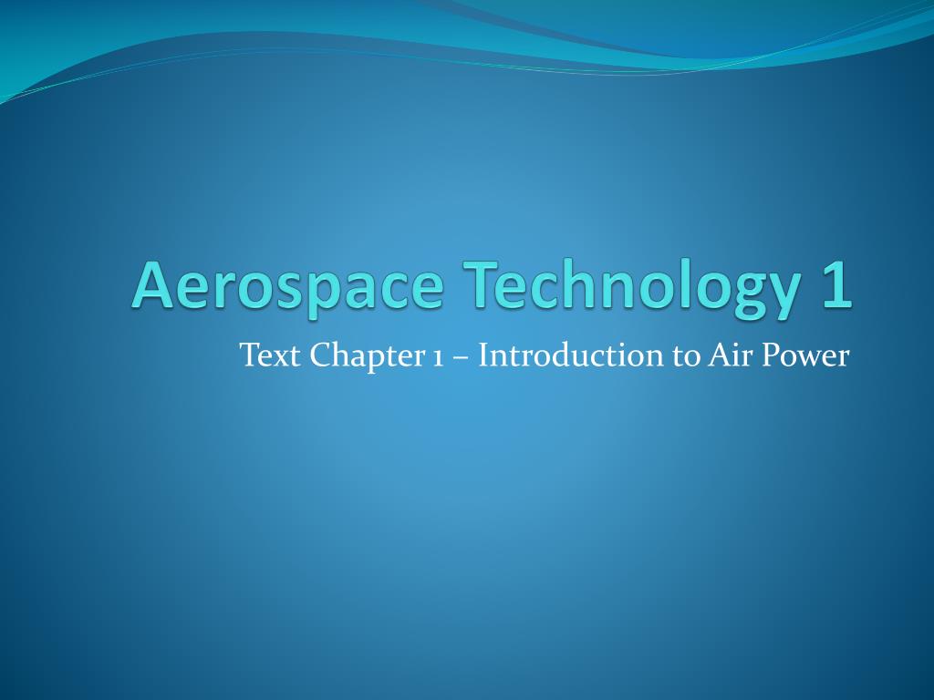 PPT - Aerospace Technology 1 PowerPoint Presentation, free download ...