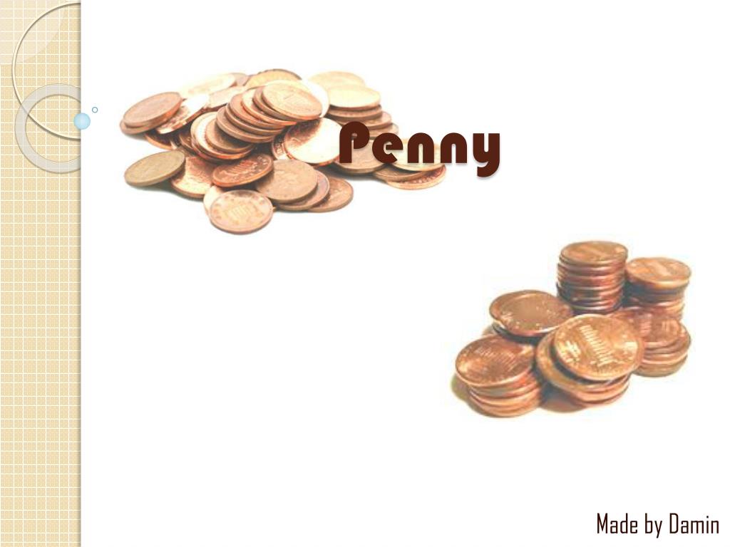 PPT - Penny PowerPoint Presentation, free download - ID:2648855