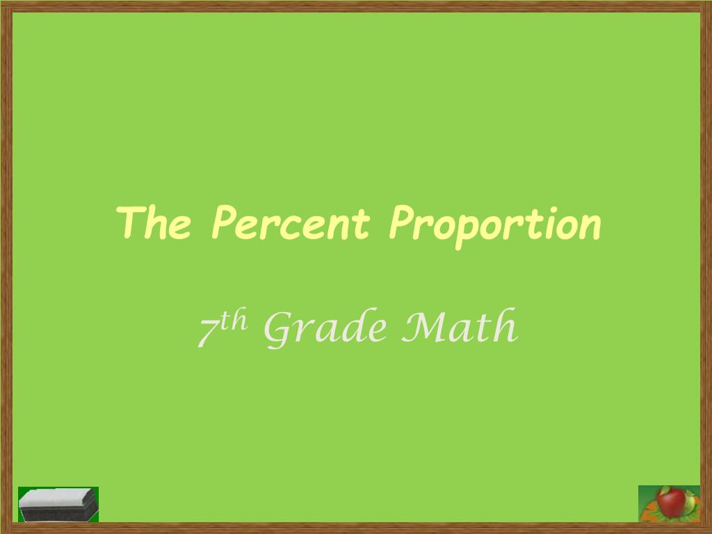 PPT - The Percent Proportion PowerPoint Presentation, free download ...