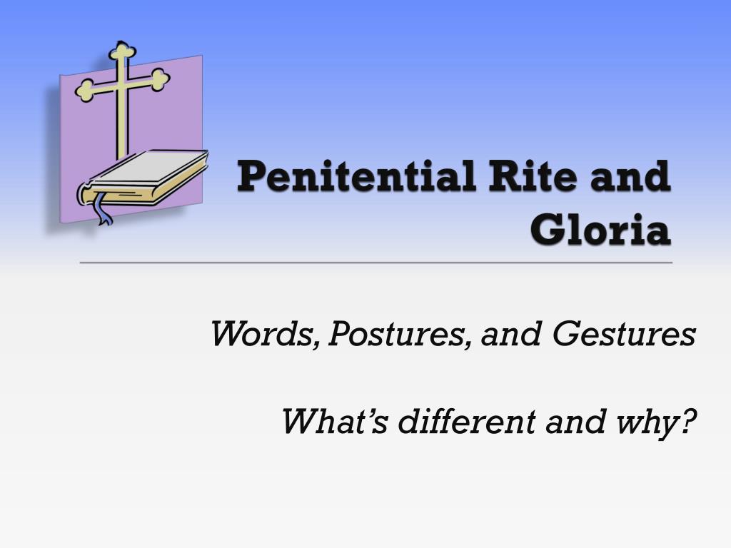 PPT - Penitential Rite and Gloria PowerPoint Presentation, free ...