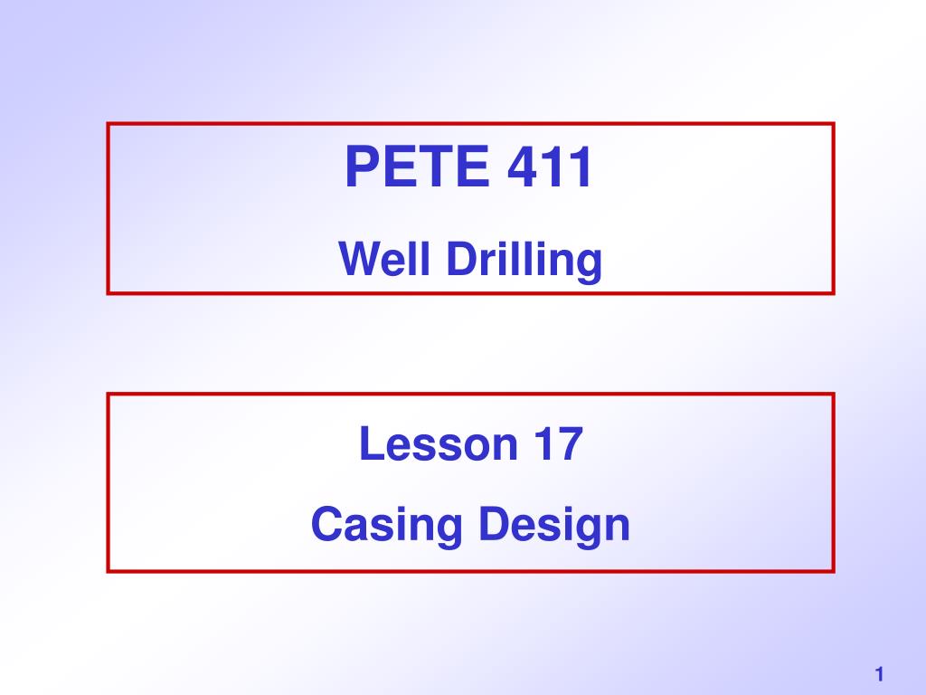 PPT - PETE 411 Well Drilling PowerPoint Presentation, free download ...