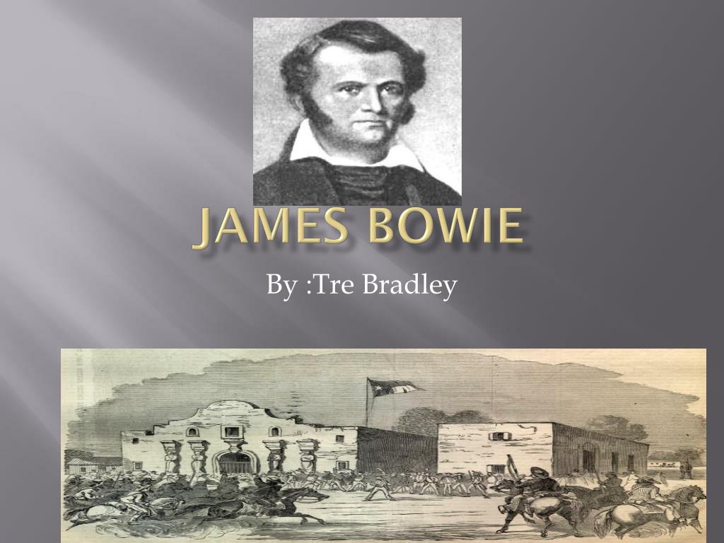 PPT - James Bowie PowerPoint Presentation, free download - ID:2650348