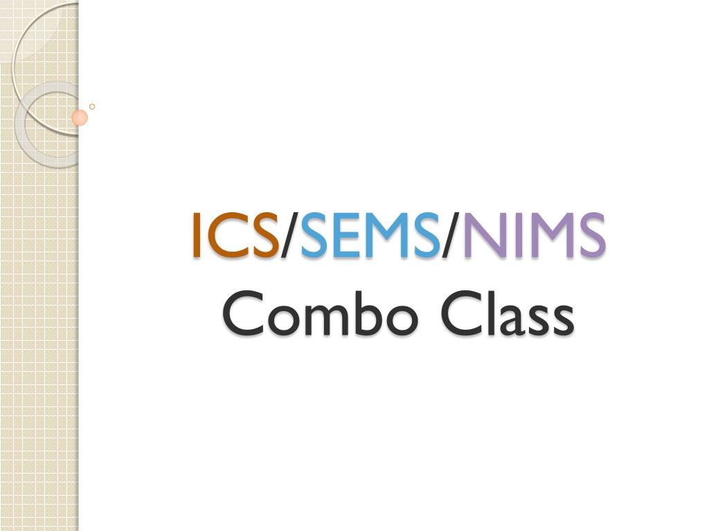 PPT - ICS / SEMS / NIMS Combo Class PowerPoint Presentation, free ...
