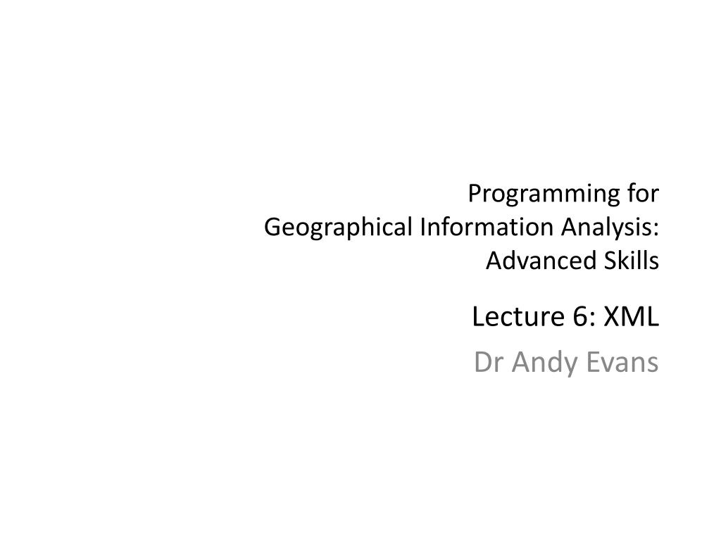 PPT - Programming for Geographical Information Analysis: Advanced ...