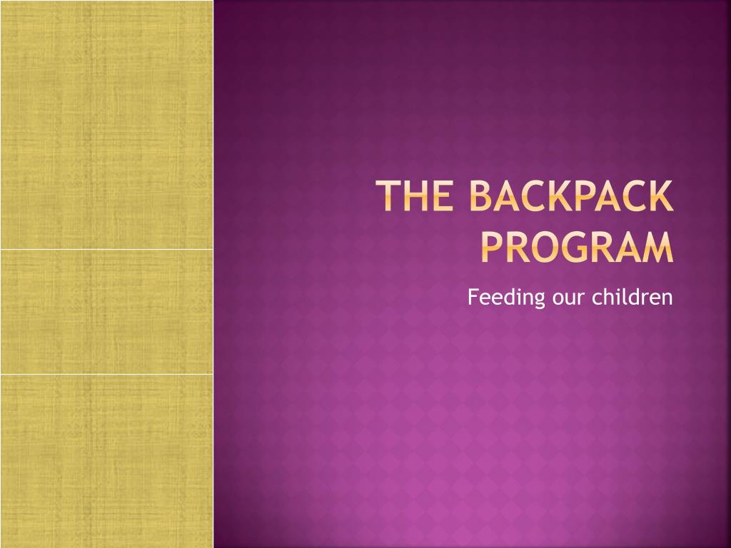 PPT - The Backpack Program PowerPoint Presentation, free download - ID ...