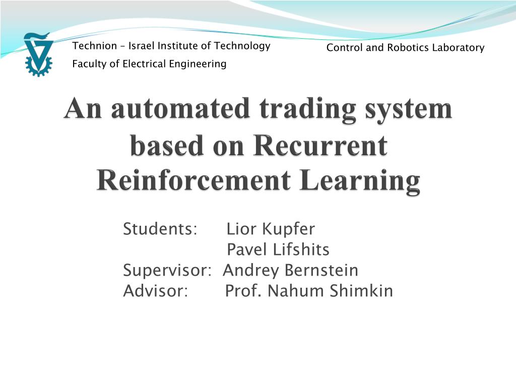 PPT - An automated trading system based on Recurrent Reinforcement ...