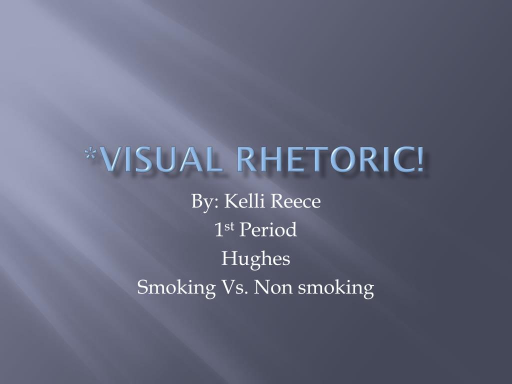 PPT - * Visual Rhetoric! PowerPoint Presentation, free download - ID ...
