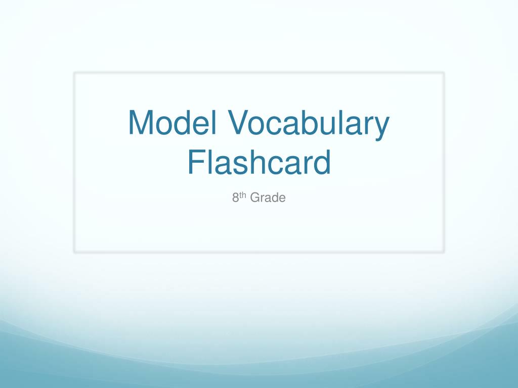 PPT - Model Vocabulary Flashcard PowerPoint Presentation, free download ...