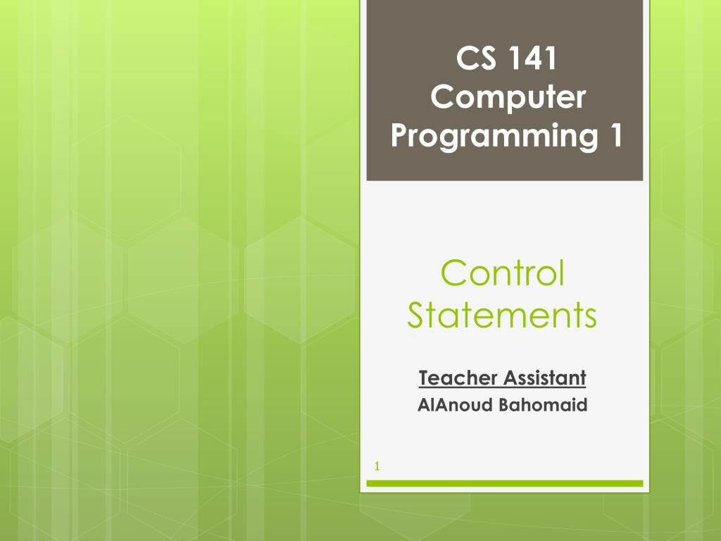 PPT - CS 141 Computer Programming 1 PowerPoint Presentation, free ...