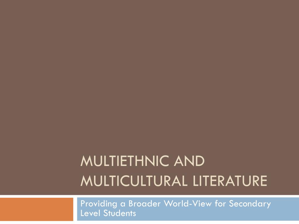 PPT - Multiethnic and Multicultural Literature PowerPoint Presentation ...