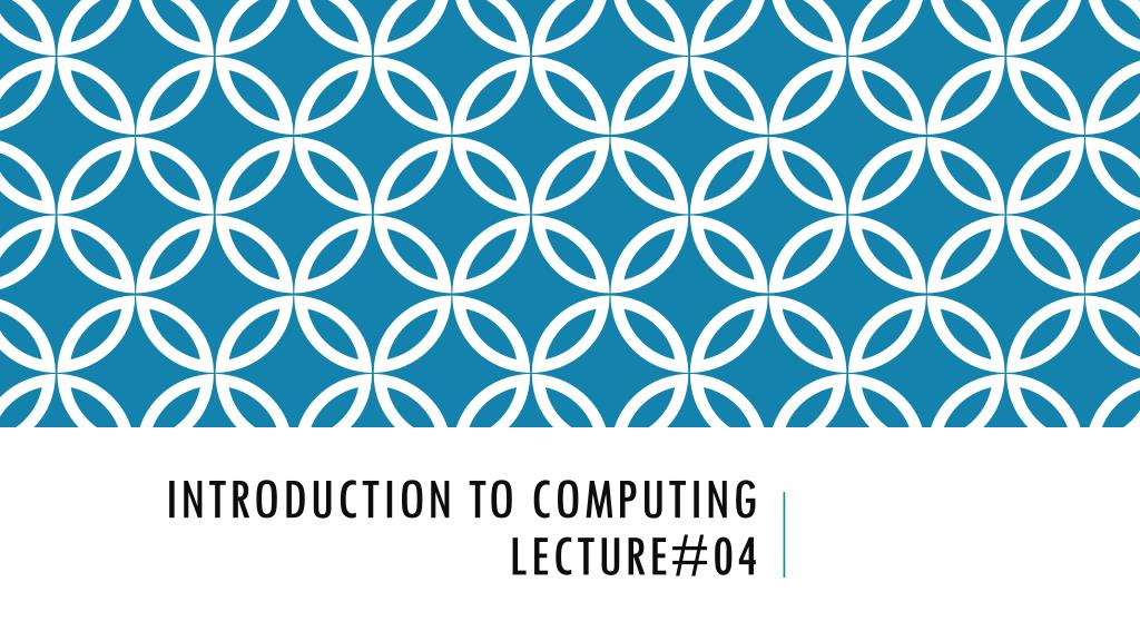 PPT - Introduction To Computing Lecture#04 PowerPoint Presentation, free download - ID:2654685