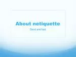 PPT - Netiquette PowerPoint Presentation, free download - ID:2172689