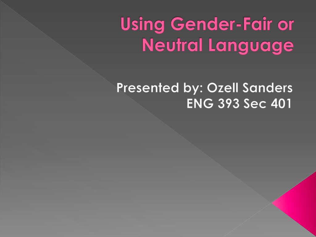 PPT - Using Gender-Fair or Neutral Language PowerPoint Presentation ...