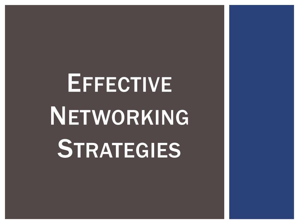 PPT - Effective Networking Strategies PowerPoint Presentation, free ...