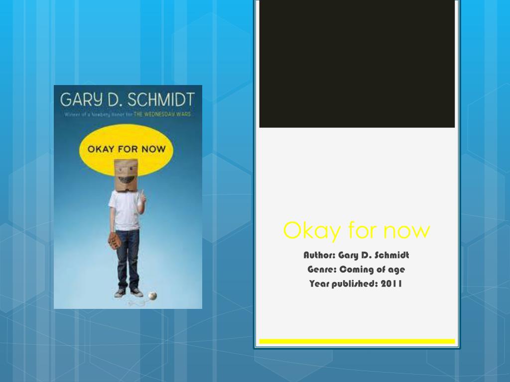 PPT - Okay for now PowerPoint Presentation, free download - ID:2656458