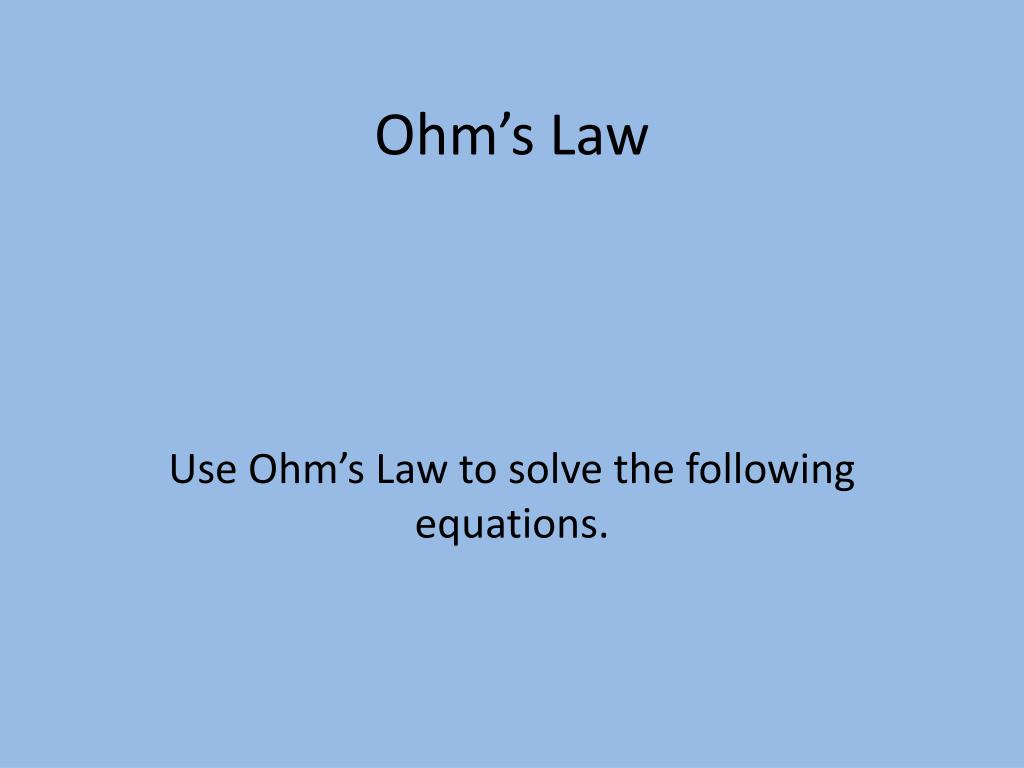 PPT - Ohm’s Law PowerPoint Presentation, free download - ID:2656470