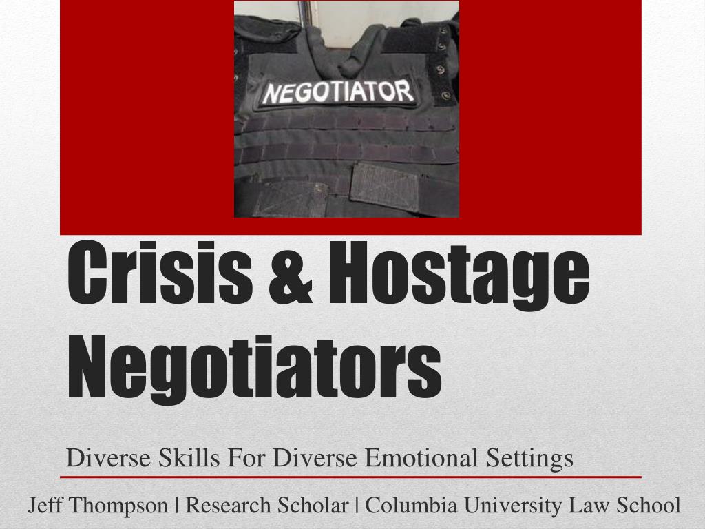 PPT - Crisis & Hostage Negotiators PowerPoint Presentation, free ...