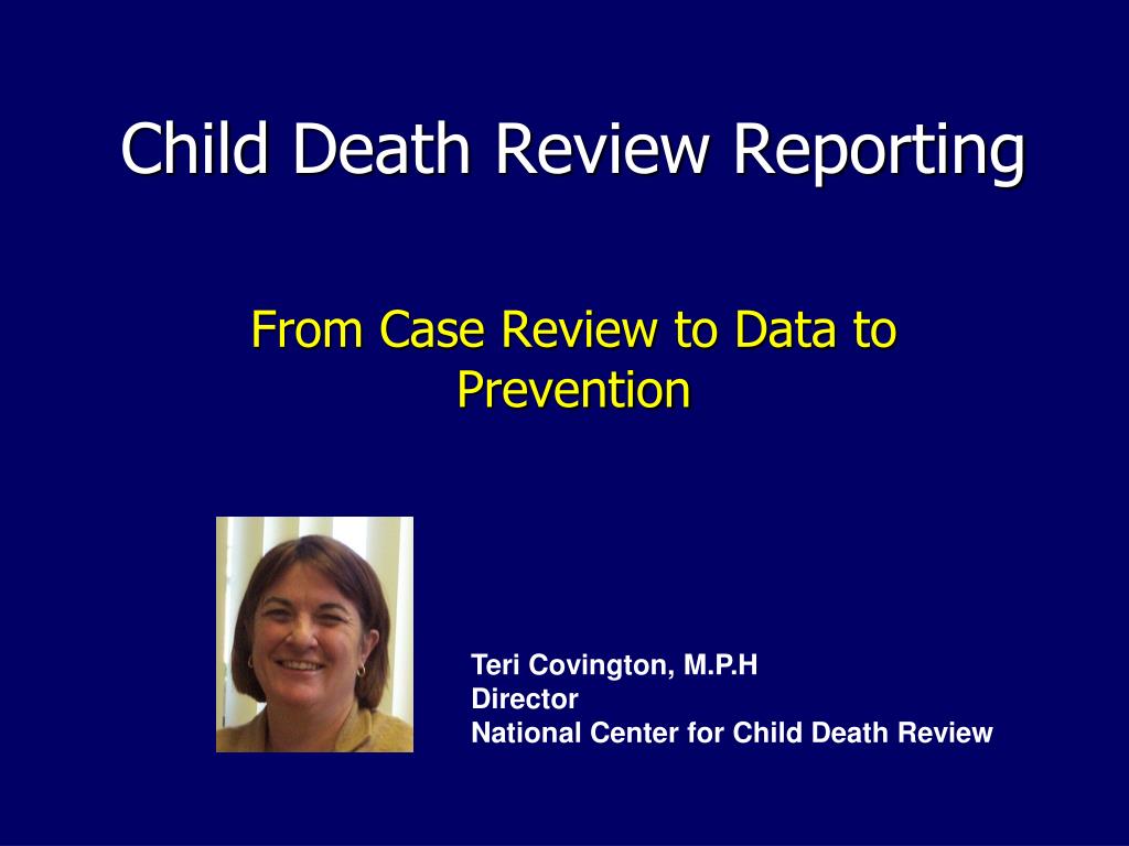 PPT - Child Death Review Reporting PowerPoint Presentation, free ...