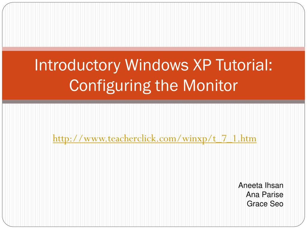 PPT - Introductory Windows XP Tutorial: Configuring the Monitor ...