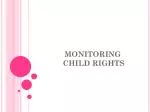 PPT - CHILD RIGHTS PowerPoint Presentation, free download - ID:4905024