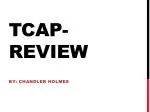 PPT - TCAP 101 PowerPoint Presentation, free download - ID:22898