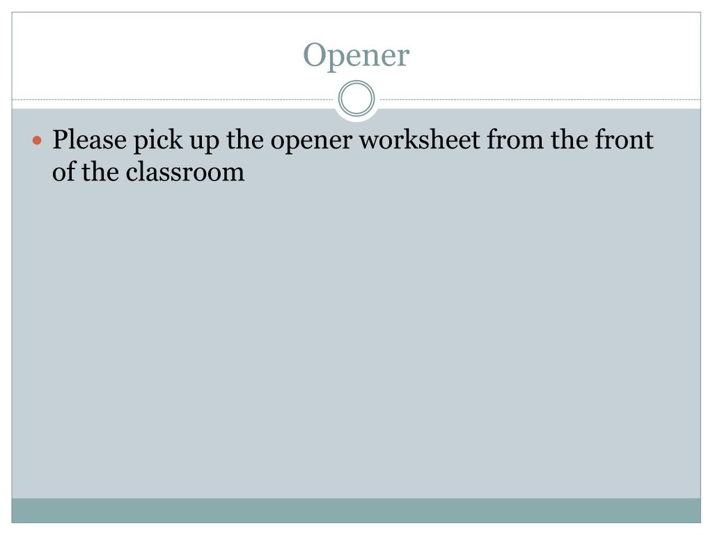 PPT - Opener PowerPoint Presentation, free download - ID:2658252